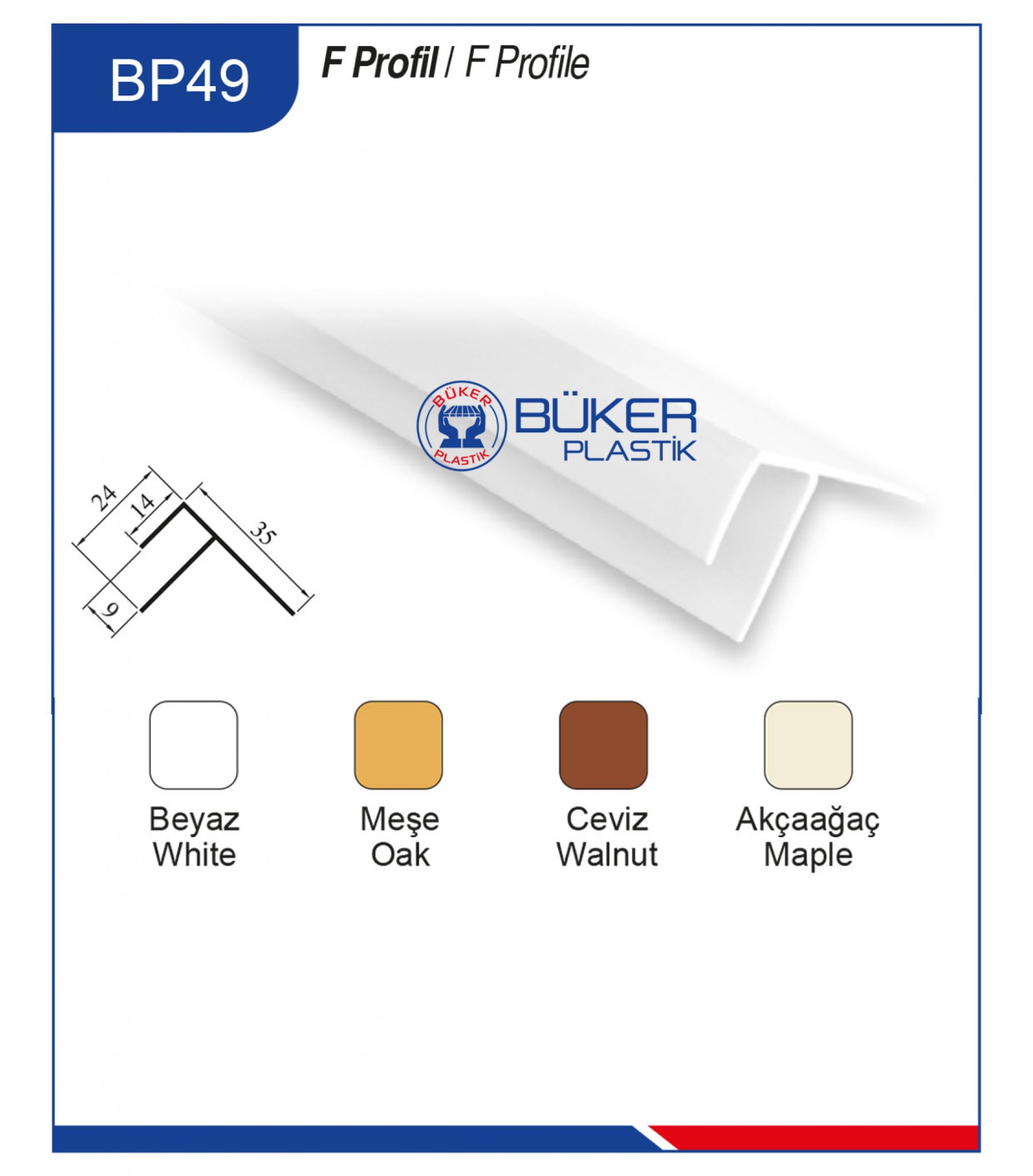 F Profil Pvc Aksesuar BP-49- Pvc Aksesuar ÇeşitleriF Profil